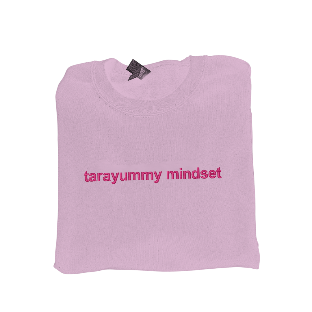 Embroidered 'Tarayummy Mindset' Hoodie or Crew Neck, Long Sleeve, Clas ...